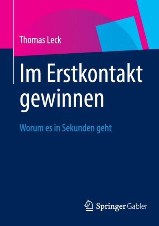 Im Erstkontakt gewinnen, Thomas Leck | 9783834939166 | Boeken | bol.com