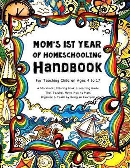 Mom's First Year of Homeschooling - Handbook | 9781517034269 | Sarah ...