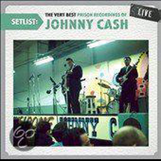 Johnny Cash - Setlist: The Very Best.., Johnny Cash | CD (album ...
