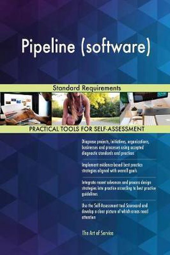 Pipeline (software) Standard Requirements | 9780655301875 | Gerardus ...