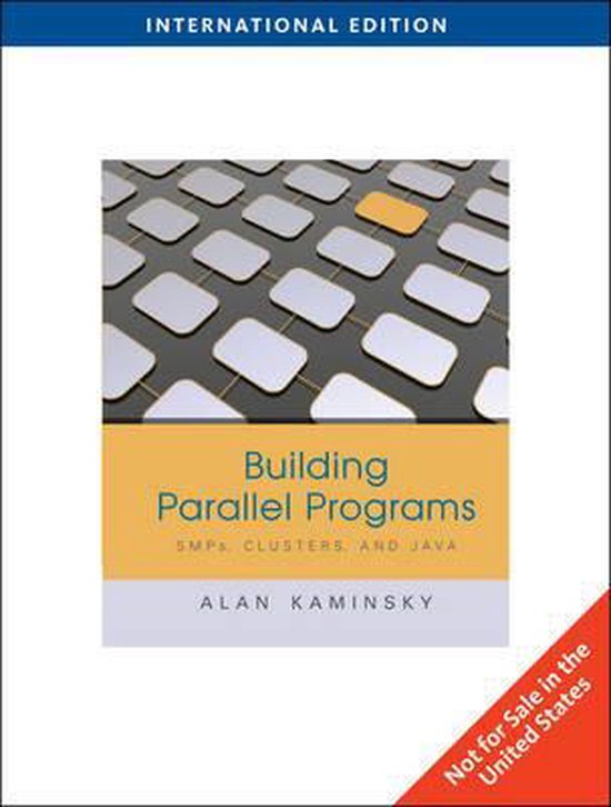 Building Parallel Programs | 9780538786058 | Alan Kaminsky | Boeken | bol.com