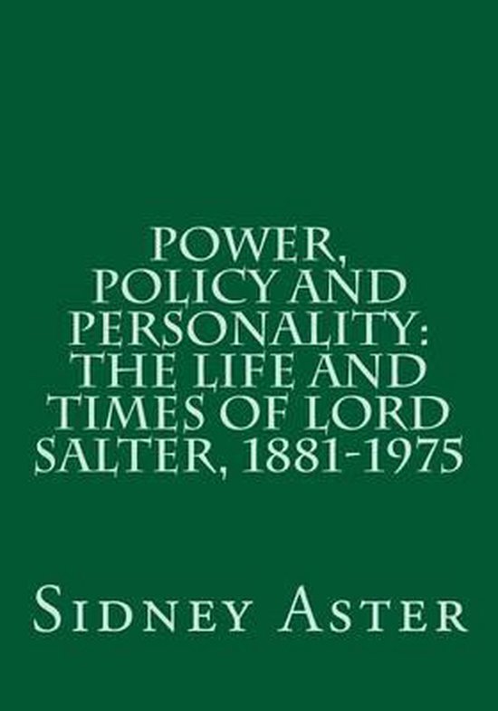 Power, Policy and Personality, Sidney Aster | 9781517179502 | Boeken ...