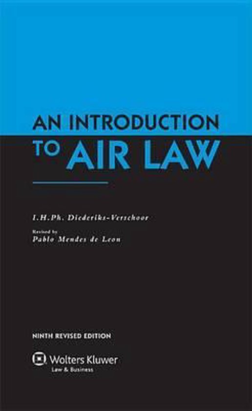 Introduction To Air Law - 9Th Revised Edition, I. H. Philepina ...