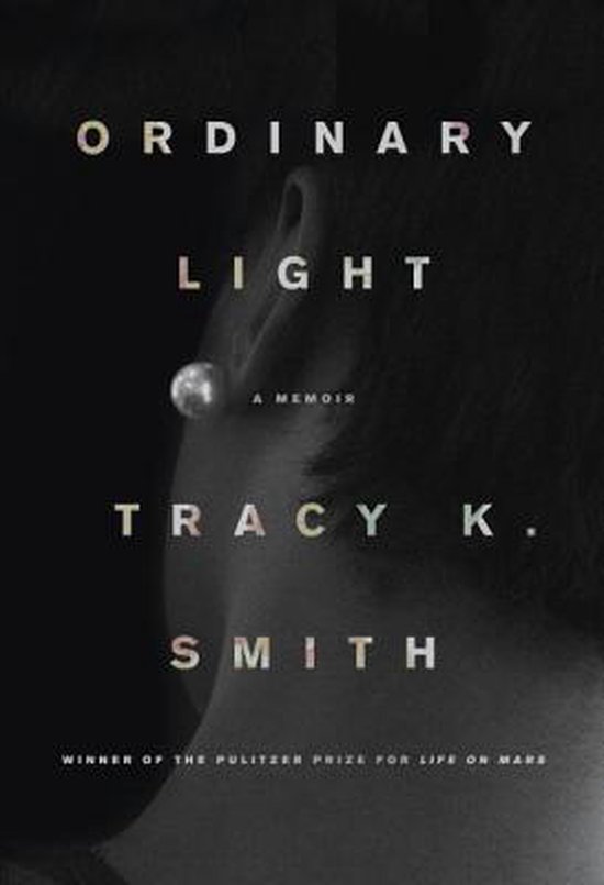 Ordinary Light, Tracy K. Smith | 9780307962669 | Boeken | bol.com
