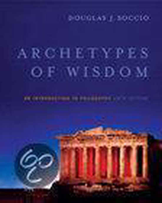 Archetypes of Wisdom 6e, Soccio | 9780495007074 | Boeken | bol.com