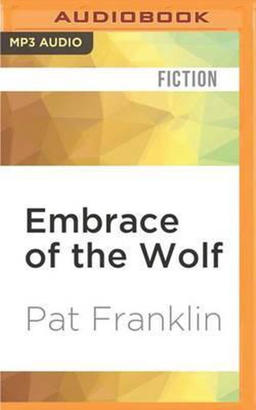 Embrace of the Wolf, Pat Franklin | 9781522663065 | Boeken | bol.com