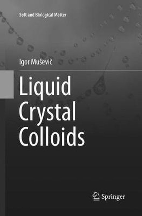Soft and Biological Matter- Liquid Crystal Colloids | 9783319855196 ...