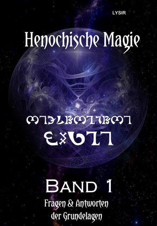 Henochische Magie 1 - Henochische Magie - Band 1 (ebook), Frater Lysir ...