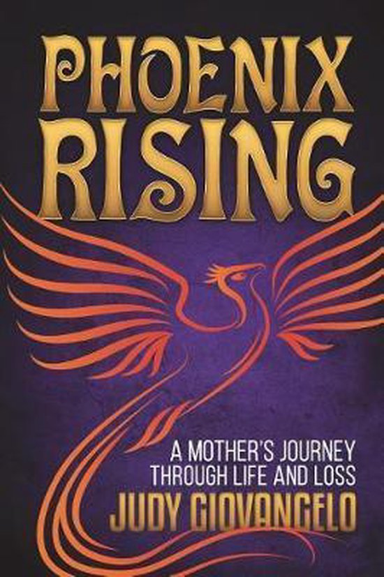 Phoenix Rising Judy Giovangelo 9781719228626 Boeken