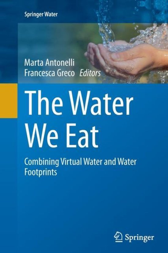 Springer Water-The Water We Eat | 9783319386669 | Boeken | bol