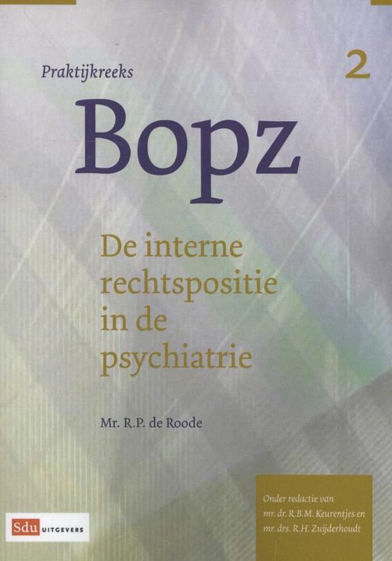 Praktijkreeks BOPZ 2 - De interne rechtspositie in de psychiatrie ...