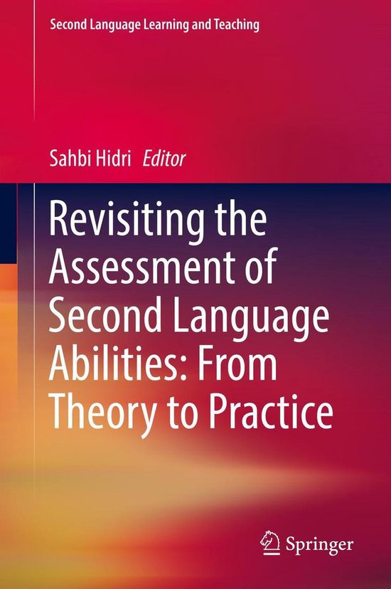 Second Language Learning and Teaching - Revisiting the Assessment of ...