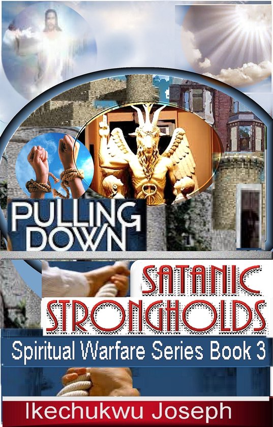 Spiritual Warfare 3 - Pulling Down Satanic Strongholds (ebook ... Spiritual Warfare 3 - Pulling Down Satanic Strongholds (ebook ...