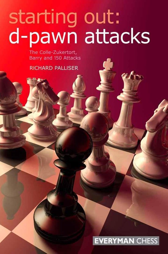 Starting Out: d-Pawn Attacks (ebook), Richard Palliser | 9781781941263 ...