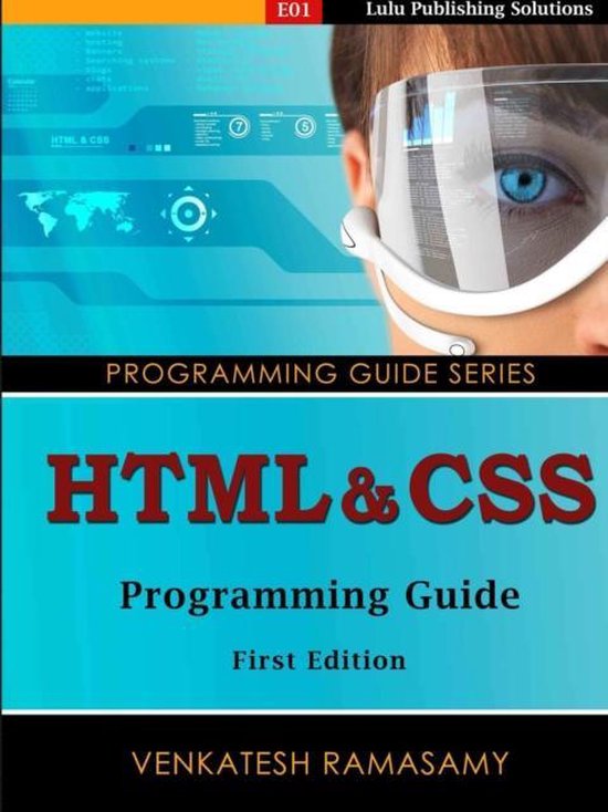 HTML & CSS Programming Guide | 9781304699787 | Venkatesh Ramasamy ... HTML & CSS Programming Guide | 9781304699787 | Venkatesh Ramasamy ...