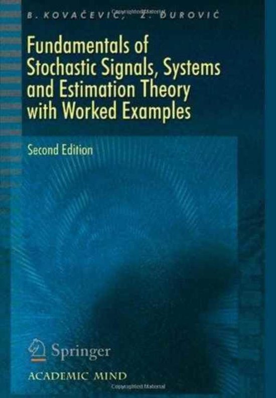 Fundamentals of Stochastic Signals, Systems and Estimation Theory: With Worked... | bol