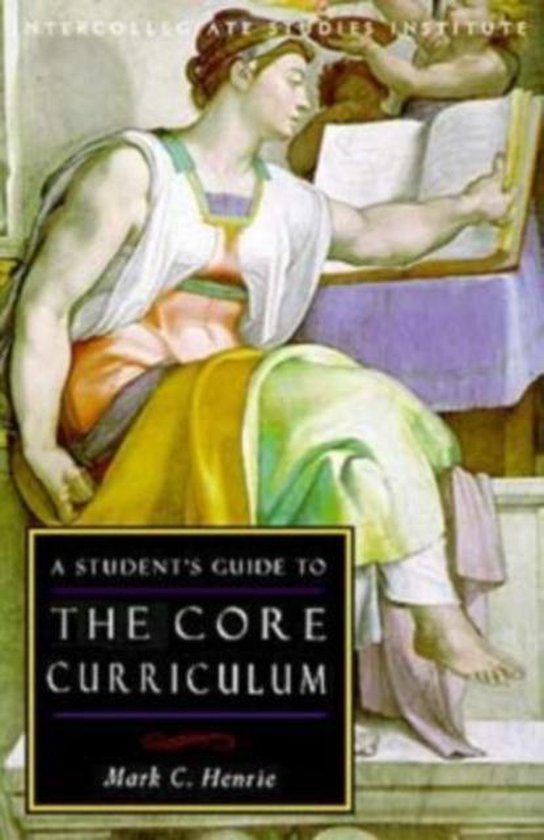 Students Guide to Core Curriculum | 9781882926428 | Mark C. Henrie ...