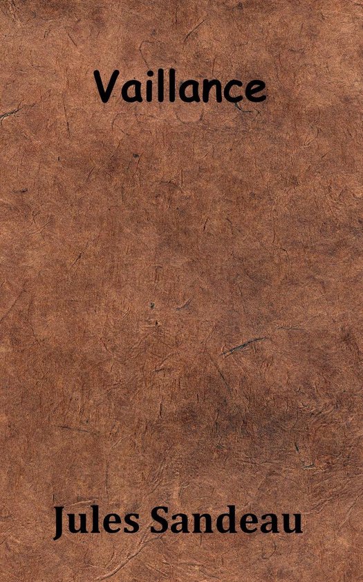 Vaillance (ebook), Jules Sandeau | 1230001064704 | Boeken | bol.com