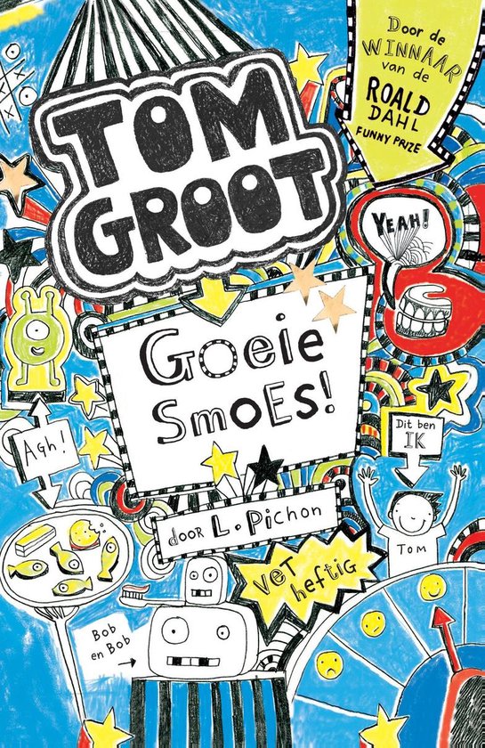 Tom Groot 2 - Goeie smoes! (ebook), Liz Pichon | 9789025766900 | Boeken ...