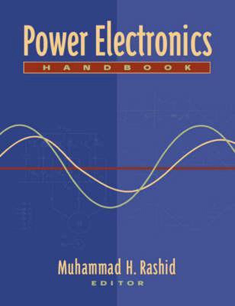 Power Electronics Handbook | 9780125816502 | Muhammad H Rashid | Boeken ...