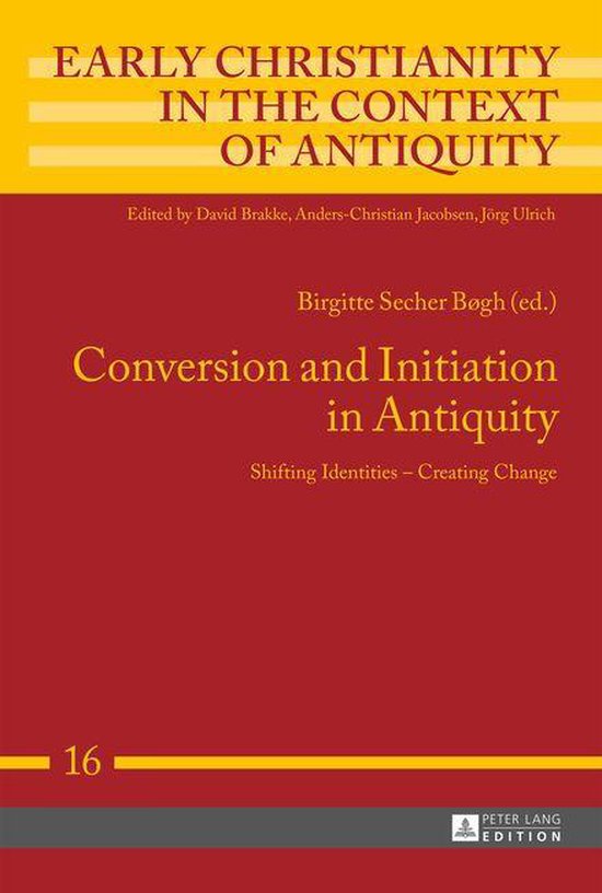 Early Christianity in the Context of Antiquity 16 - Conversion and ...