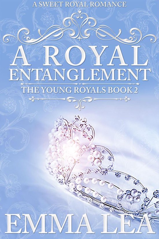 The Young Royals 2 - A Royal Entanglement (ebook), Emma Lea ...