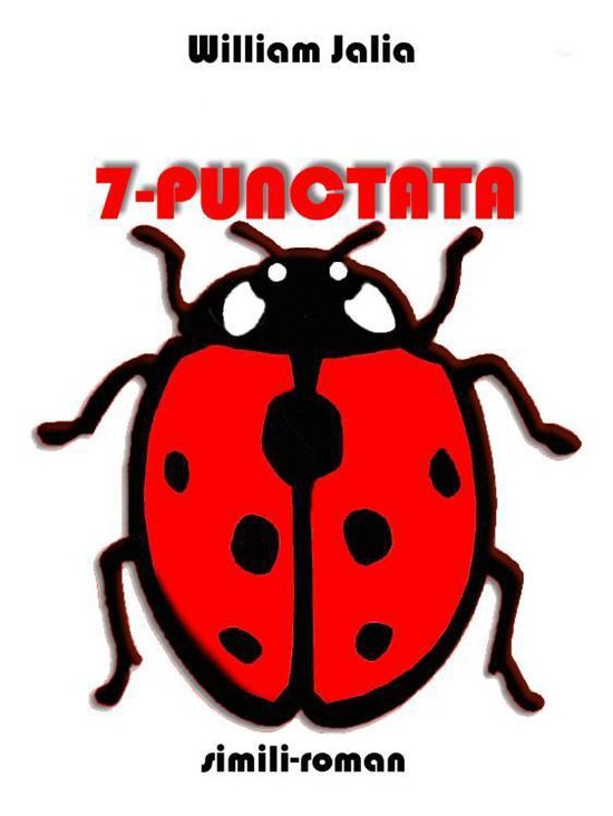 7-PUNCTATA (ebook), William Jalia | 1230000267892 | Boeken | bol.com