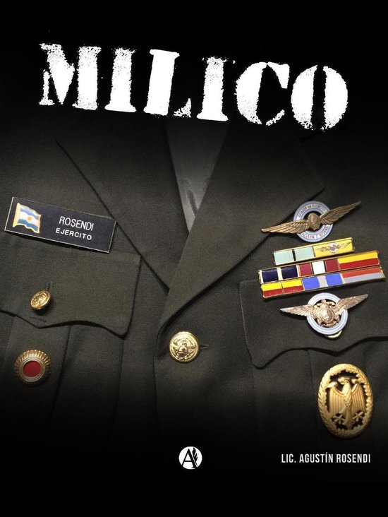 Milico (ebook), Agustín Rosendi | 9789877612806 | Boeken | bol