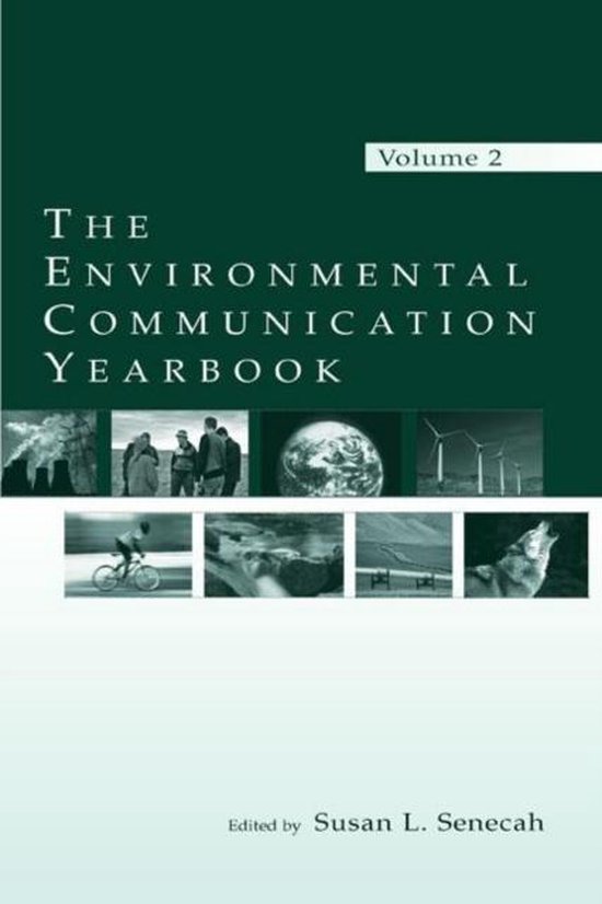 The Environmental Communication Yearbook | 9780805854343 | Senecah ...