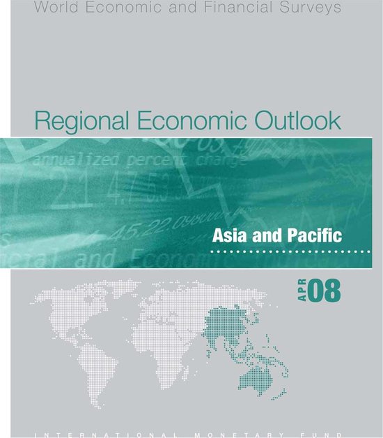 Regional Economic Outlook, April 2008 (ebook), International Monetary ...