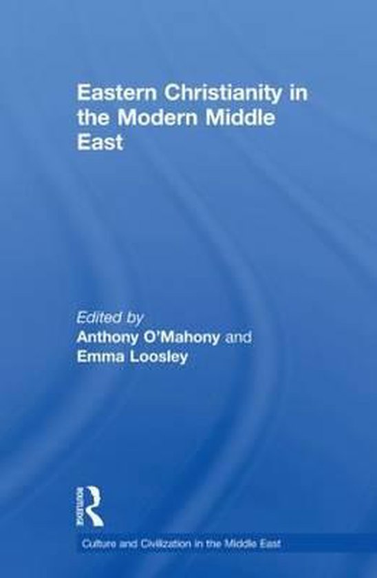 Eastern Christianity in the Modern Middle East | 9780415846516 | O ...