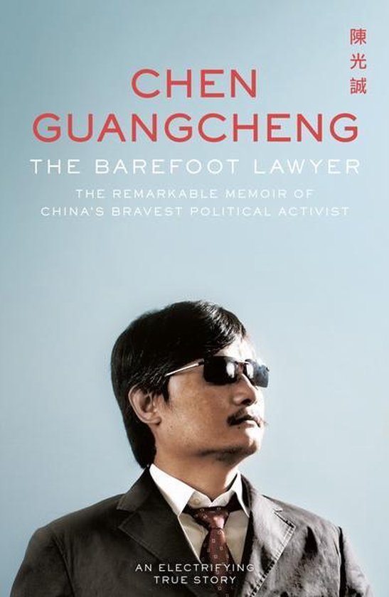 The Barefoot Lawyer, Chen Guangcheng | 9781447243861 | Boeken | bol