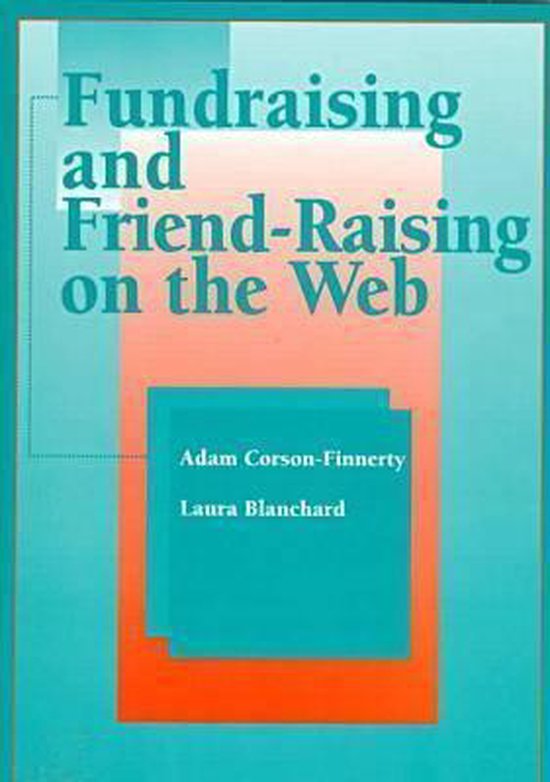 Library Fundraising and Friend-Raising on the Web, Adam Daniel Corson ...