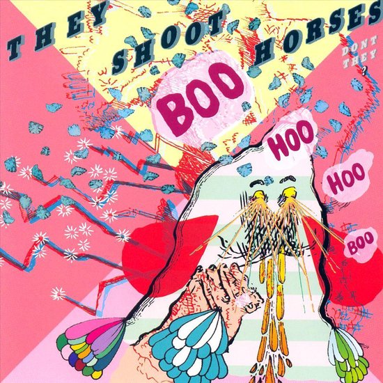 Boo Hoo Hoo, They Shoot Horses Don't They | Muziek | bol