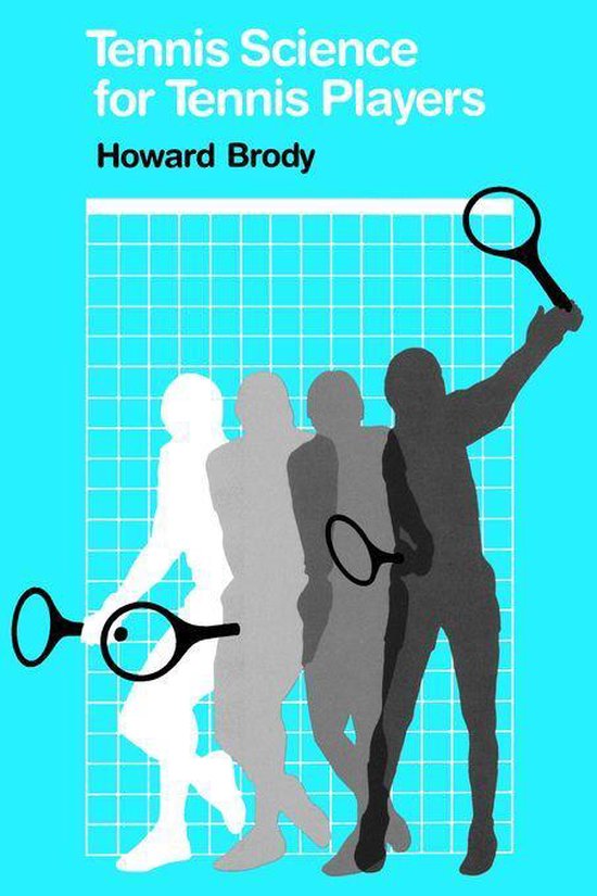 Tennis Science for Tennis Players (ebook), Howard Brody | 9780812201468 ...