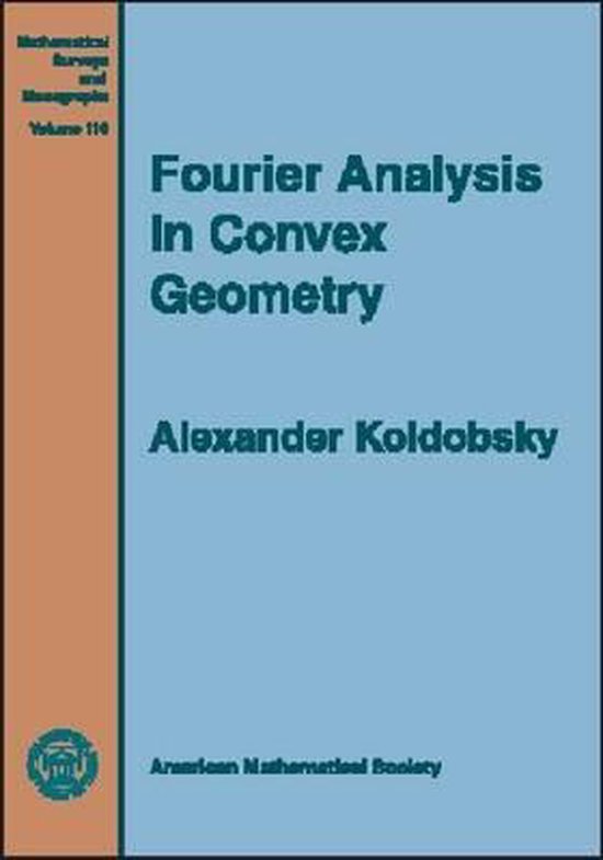 Fourier Analysis In Convex Geometry | 9780821837870 | Alexander ...