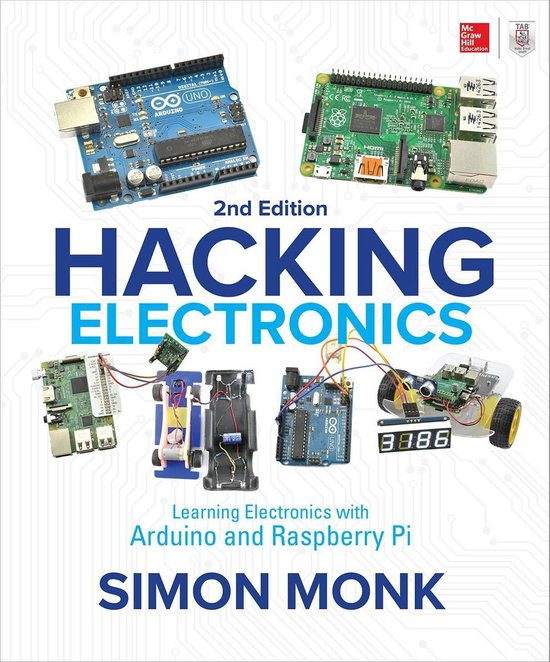 Hacking Electronics Learning Electronics With Arduino And Raspberry Pi Second 4068
