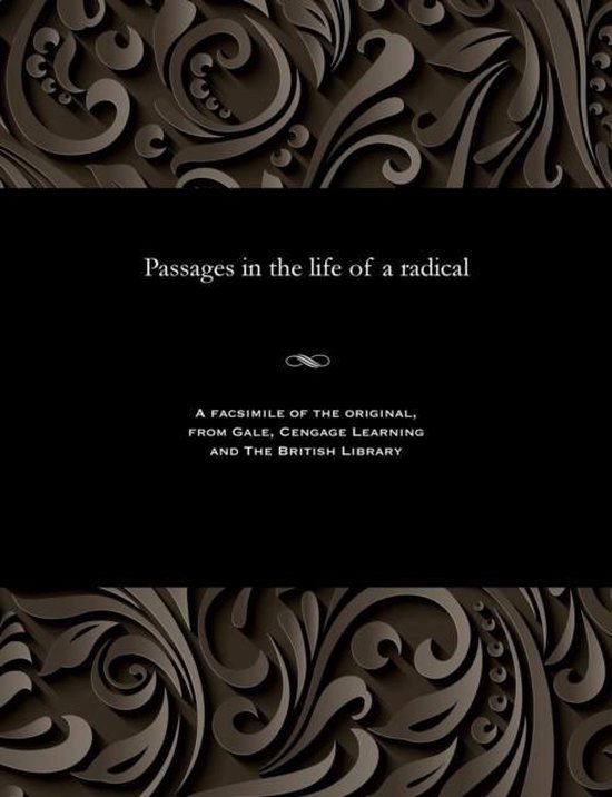 Passages in the Life of a Radical, Samuel Bamford | 9781535808385 ...