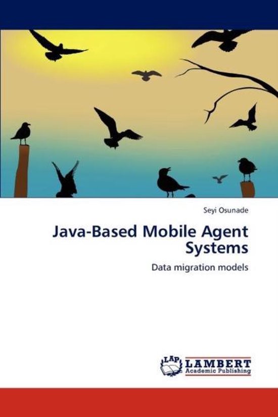 Java-Based Mobile Agent Systems | 9783848499113 | Seyi Osunade | Boeken | bol