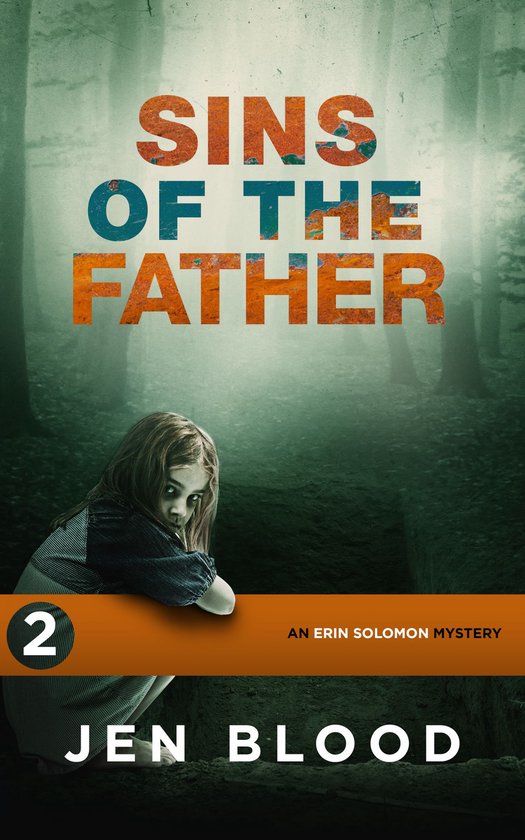 Erin Solomon Mysteries 2 - Sins of the Father (ebook), Jen Blood ...