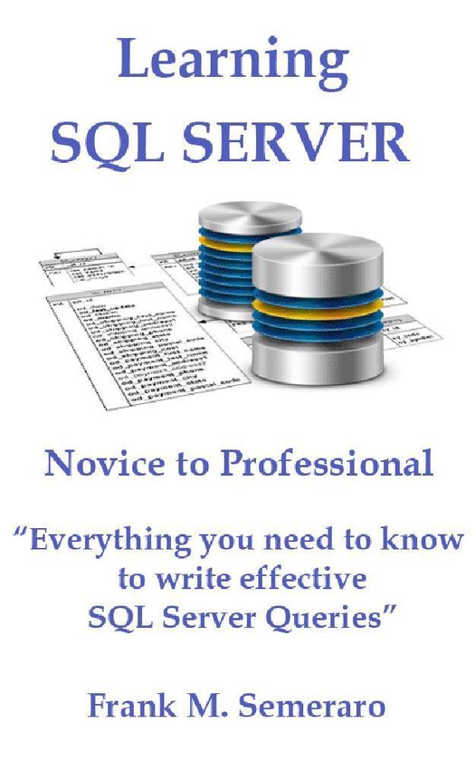 SQL Server From Novice to Professional (ebook), Frank Semeraro ...