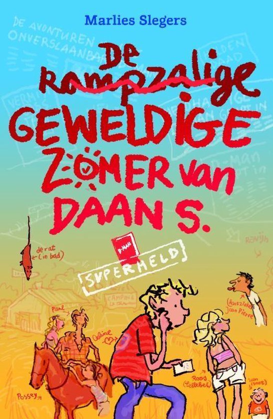De rampzalige geweldige zomer van Daan S., Marlies Slegers | 9789048810079 | Boeken | bol.com