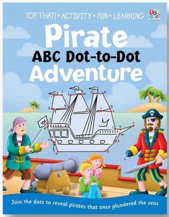 Pirate ABC Dot-to-dot Adventure, Vicky Gross | 9781849567145 | Livres ...