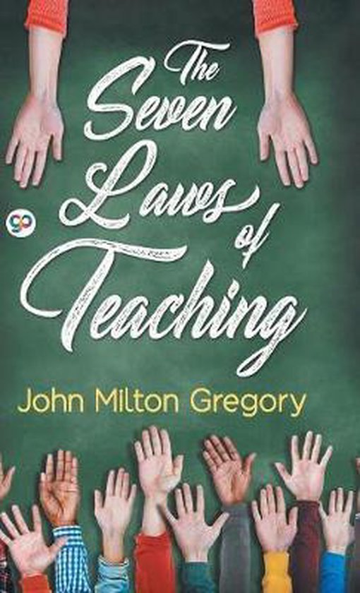 The Seven Laws of Teaching | 9789388118460 | John Milton Gregory ...