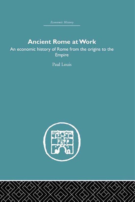 Ancient Rome at Work (ebook), Paul Louis | 9781136603587 | Boeken | bol