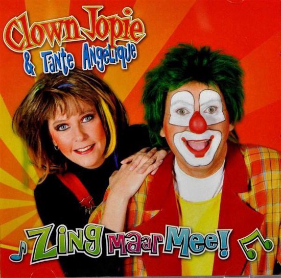 Clown Jopie & Tante Angelique - Zing Maar Mee !, Clown Jopie & Tante ...