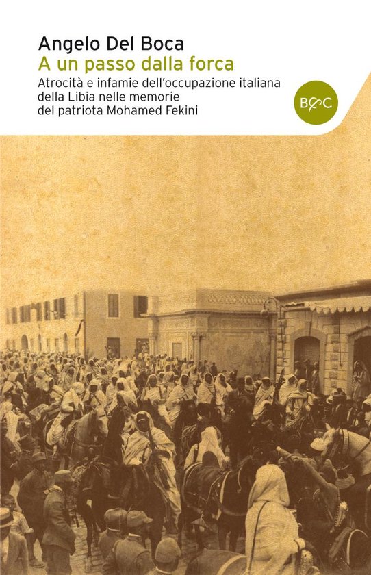 A un passo dalla forca (ebook), Angelo Del Boca | 9788868652012 ...