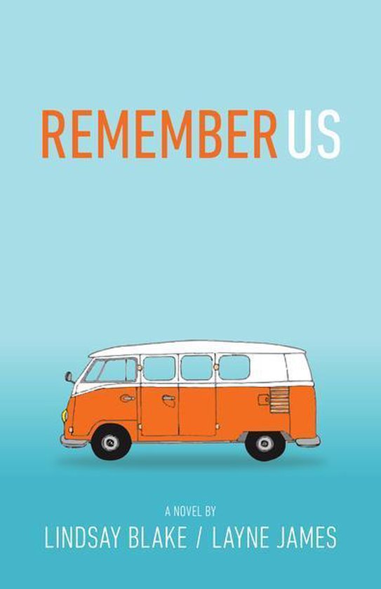 Remember Us (ebook), Lindsay Blake | 9781642790863 | Boeken | bol.com