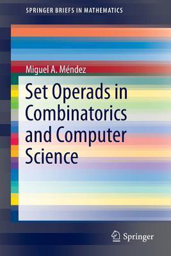 Set Operads in Combinatorics and Computer Science | 9783319117126 ...