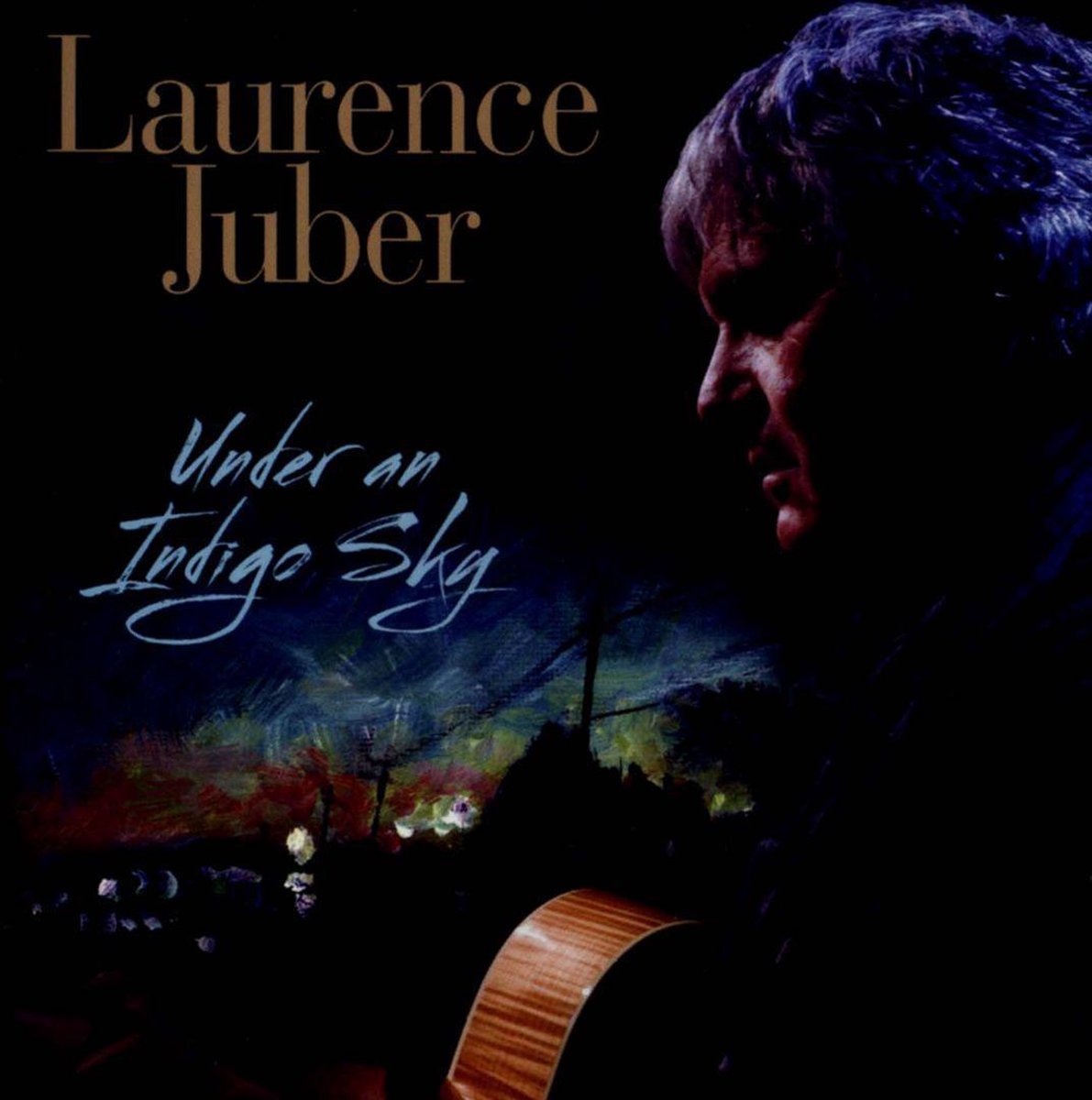Under an Indigo Sky, Laurence Juber | CD (album) | Muziek | bol.
